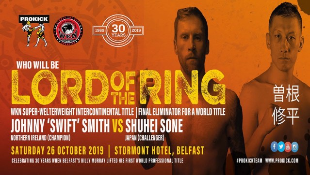 ‘PROKICK Lord of the Ring’ fight card: Johnny Smith vs Shuhei Sone ...